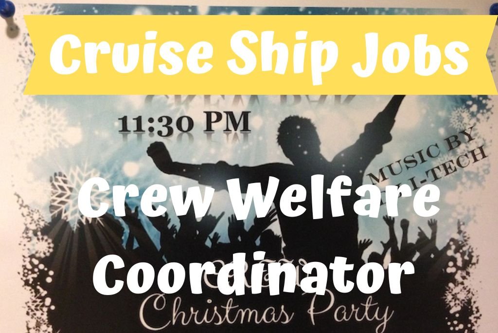 Cruise Ship Jobs: Crew Welfare Coordinator(Job Description) | The Crew ...